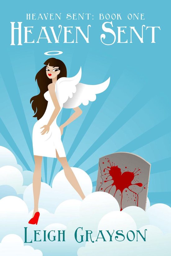 Heaven Sent - Heaven Sent (ebook), Leigh Grayson | 1230000027571 ...