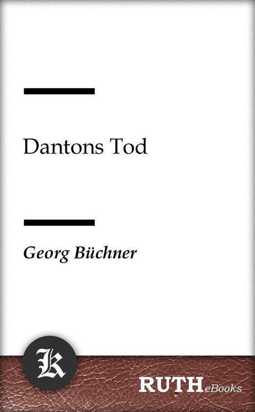 Dantons Tod (ebook), Georg Buchner | 9783945667132 | Boeken | bol.com
