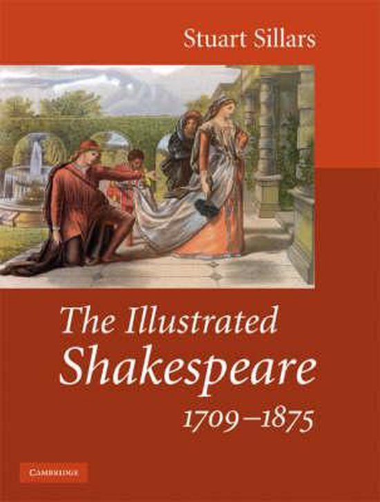 The Illustrated Shakespeare, 1709-1875 | 9780521878371 | Stuart Sillars ...