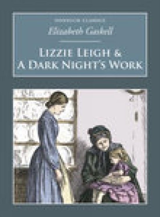 Lizzie Leigh And A Dark Night'S Work, Elizabeth Gaskell | 9781845886202 ...
