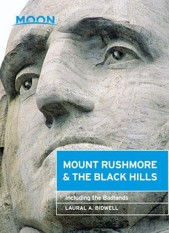 Moon Mount Rushmore & the Black Hills (ebook), Laural Bidwell ...