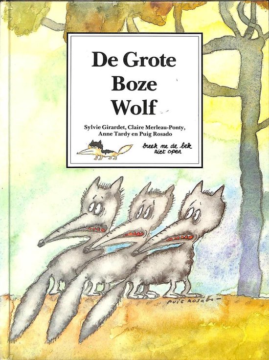 De grote boze wolf, Sylvia Girardet | 9789061774396 | Boeken | bol.com