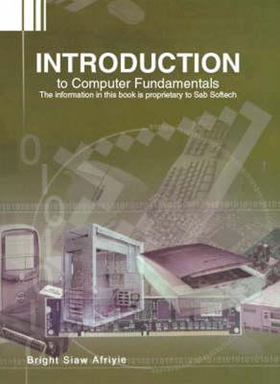Introduction to Computer Fundamentals | 9781412050890 | Bright Siaw Afriyie | Boeken | bol.com