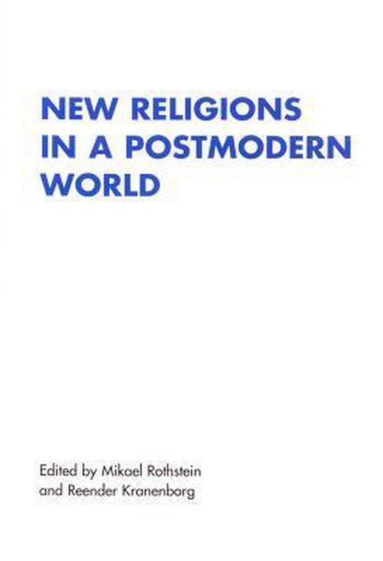 RENNER Studies on New Religions- New Religions in a Postmodern World ...