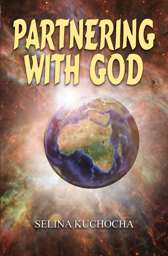 Partnering With God (ebook), Selina Kuchocha | 9781370216468 | Boeken ...