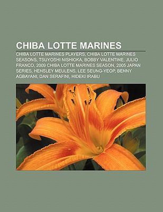 Chiba Lotte Marines | 9781156073698 | Source Wikipedia | Boeken | bol.com