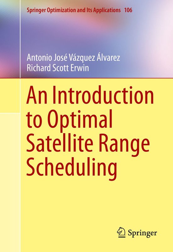 Springer Optimization and Its Applications 106 - An Introduction to Optimal Satellite... | bol