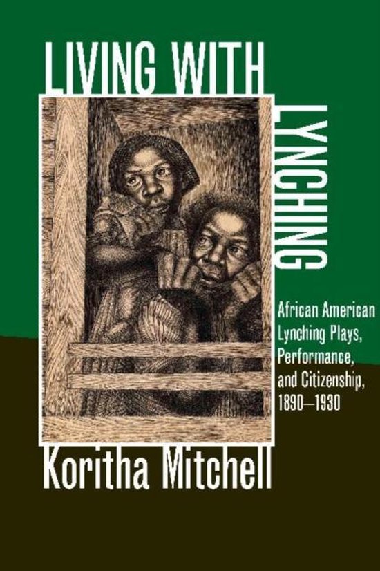 Living with Lynching | 9780252078804 | Koritha Mitchell | Boeken | bol.com