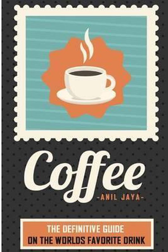 Coffee, Anil Jaya | 9781503067035 | Boeken | bol.com