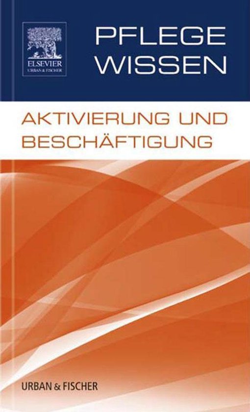 PFLEGE - Lehrbuch - Urban & Fischer Verlag - PflegeWissen Körperpflege ...