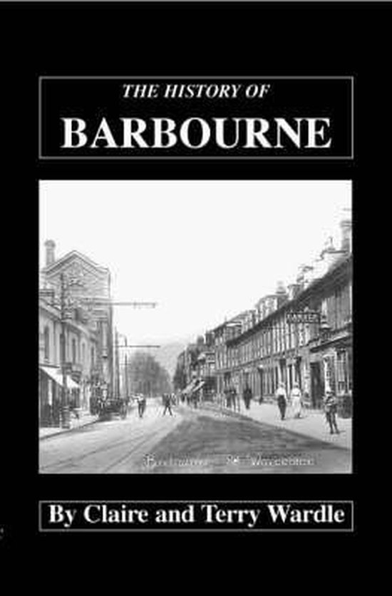 History of Barbourne, Claire Wardle | 9780955380907 | Boeken | bol