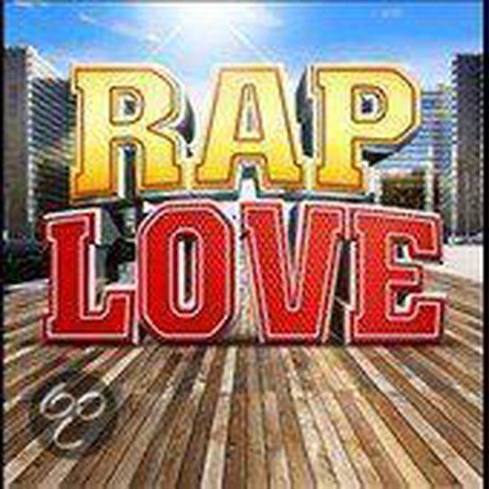 Rap Love, various artists | CD (album) | Muziek | bol.com