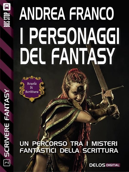 Scuola di scrittura Scrivere Fantasy - I personaggi del Fantasy (ebook ...