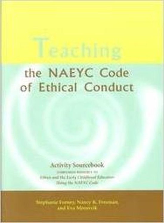 Teaching the NAEYC Code of Ethical Conduct, Eva Moravcik ...