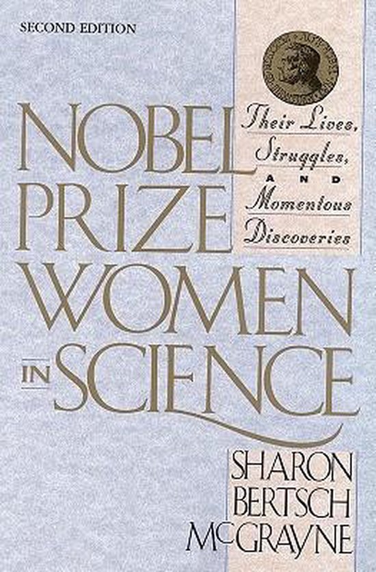 Nobel Prize Women in Science, Sharon Bertsch Mcgrayne | 9780309072700 ...