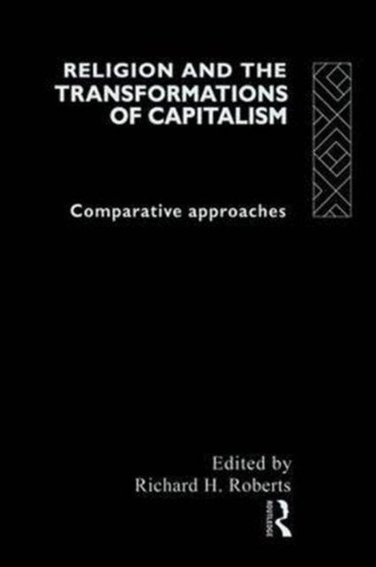 Religion and The Transformation of Capitalism, R Roberts ...