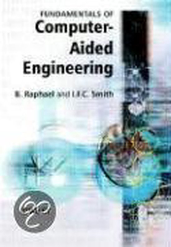 Fundamentals Of Computer Aided Engineering, Bertram Raphael | 9780471487159 | Boeken | bol