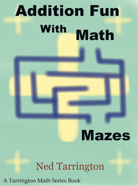 Grade 3 Math - Addition Fun With Math Mazes (ebook), Ned Tarrington ...