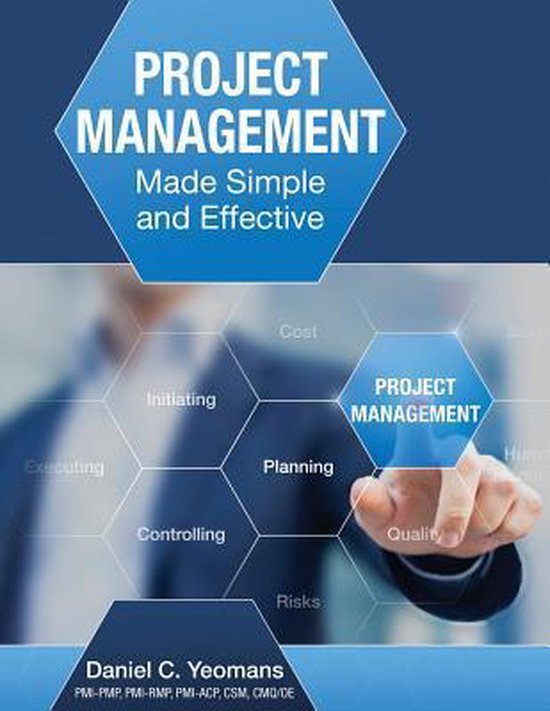 Project Management Made Simple and Effective | 9781457549816 | Daniel C ...