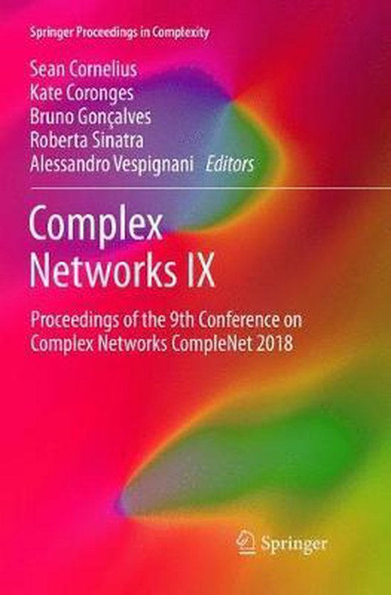 Complex Networks IX | 9783319892405 | Boeken | bol.com