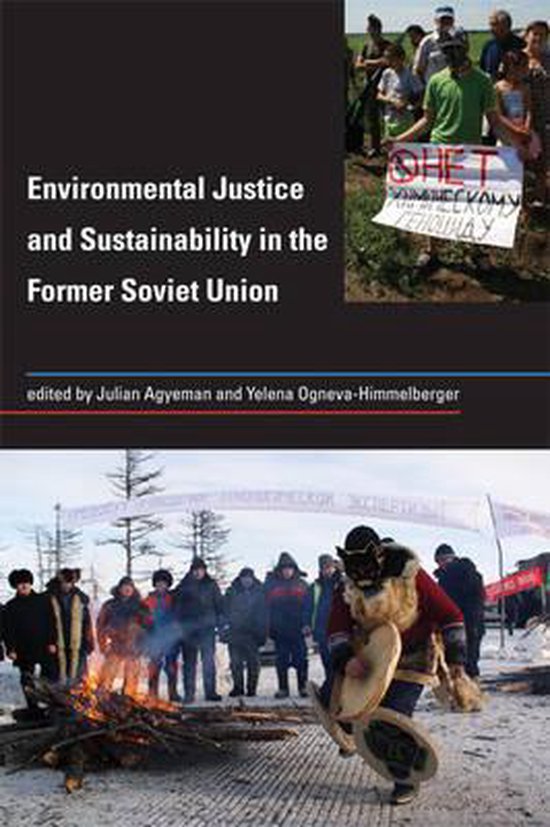 Environmental Justice and Sustainability in the Former Soviet Union ...
