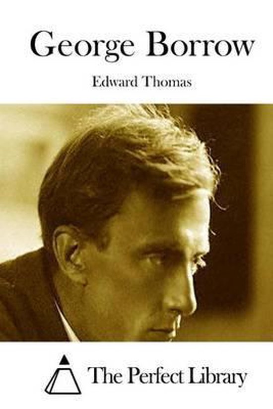 George Borrow, Edward Thomas | 9781512125337 | Boeken | bol
