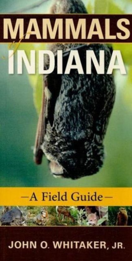 Mammals of Indiana | 9780253222138 | John O. Whitaker, Jr. | Boeken ...