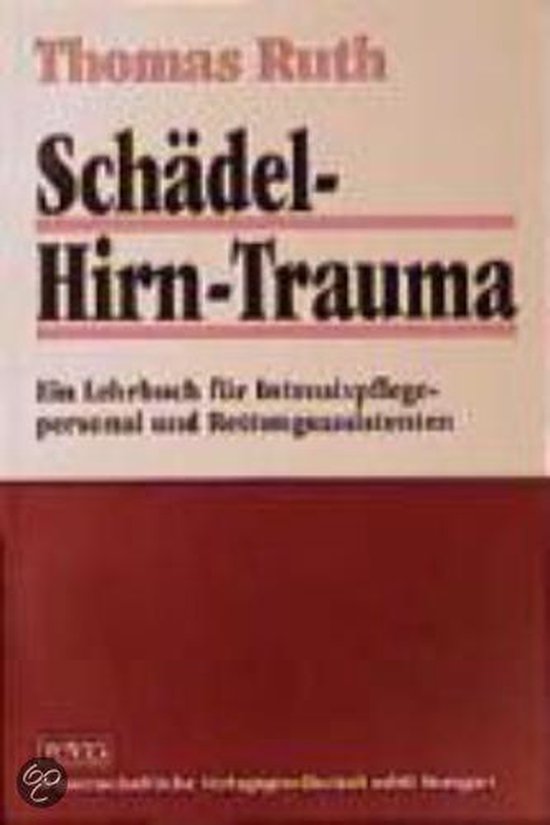 Schädel-Hirn-Trauma, Thomas Ruth | 9783804715899 | Boeken | bol.com