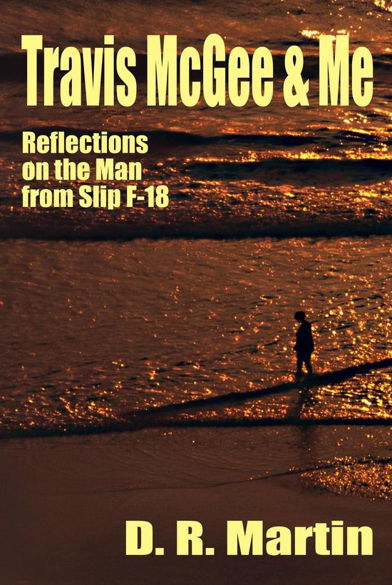 Travis McGee & Me (ebook), D. R. Martin | 1230001582482 | Boeken | bol.com