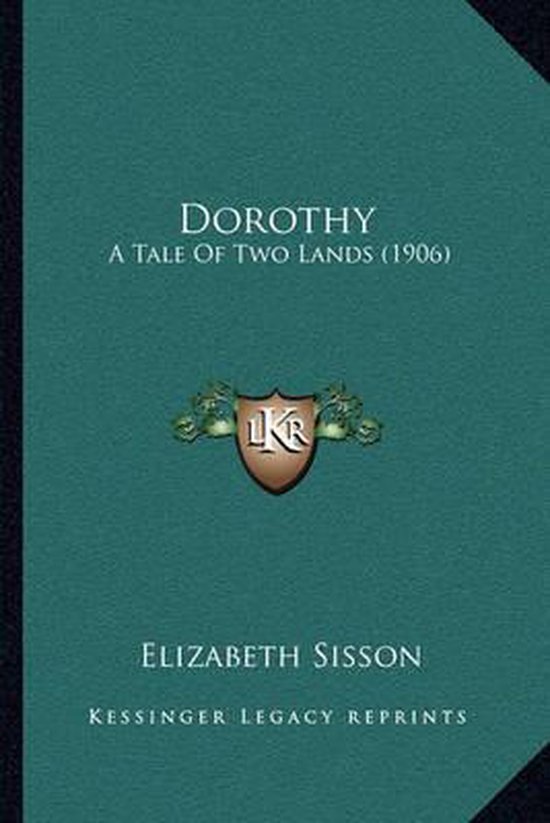Dorothy, Elizabeth Sisson | 9781163948323 | Boeken | bol.com
