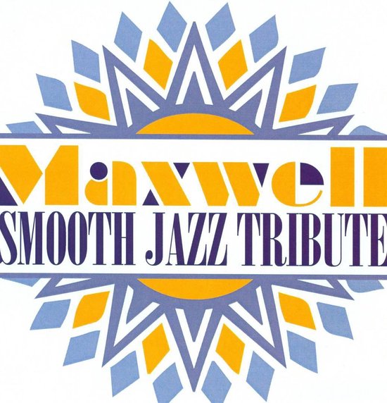 Smooth Jazz Tribute, Maxwell | CD (album) | Muziek | bol