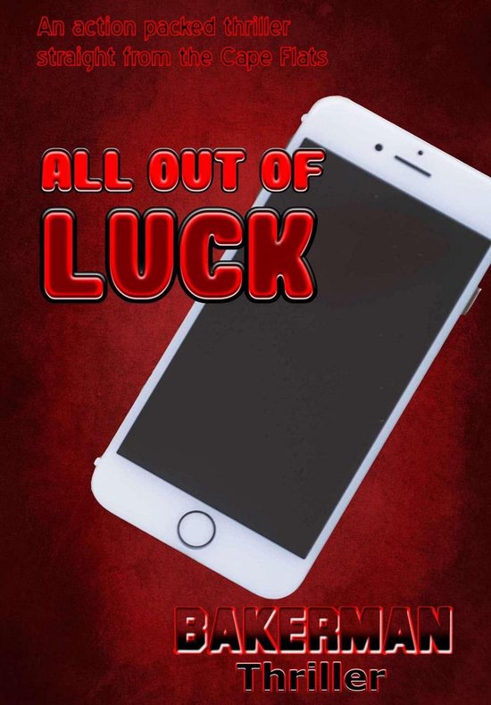 All Out Of Luck (ebook), Bakerman Books | 9781370380183 | Boeken | bol.com