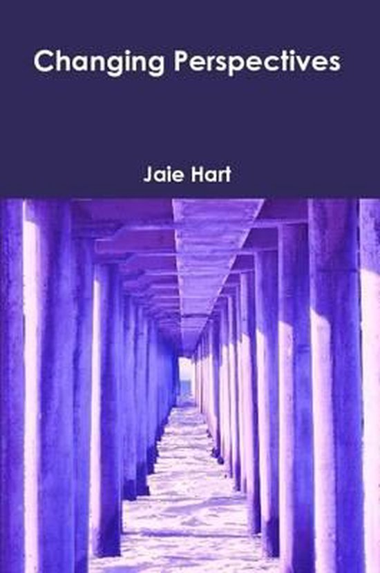 Changing Perspectives, Jaie Hart | 9780557180578 | Boeken | bol