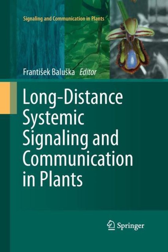 Signaling and Communication in Plants- Long-Distance Systemic Signaling ...