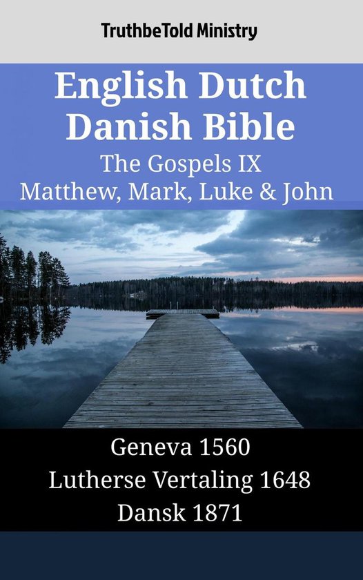 English Dutch Danish Bible The Gospels Ix Matthew Mark Luke