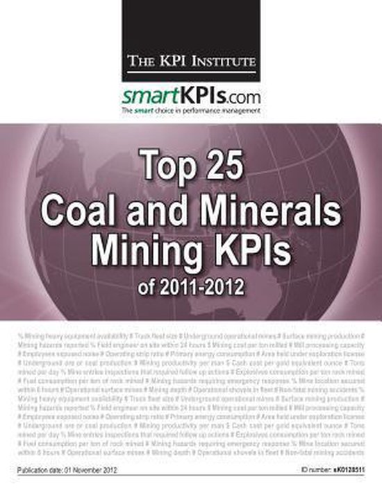 Top 25 Coal and Minerals Mining Kpis of 2011-2012, The Kpi Institute ...