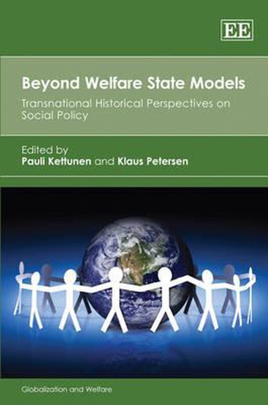 Beyond Welfare State Models | 9781848445697 | Pauli Kettunen | Boeken ...