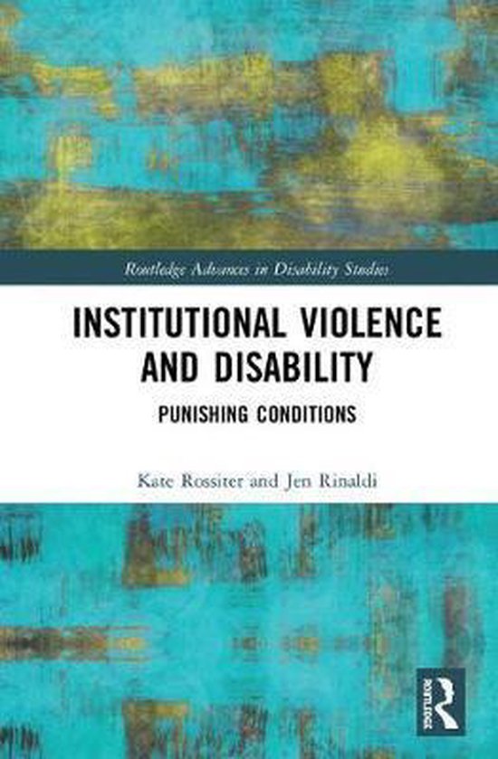 Institutional Violence and Disability, Kate Rossiter | 9781138495982 ...