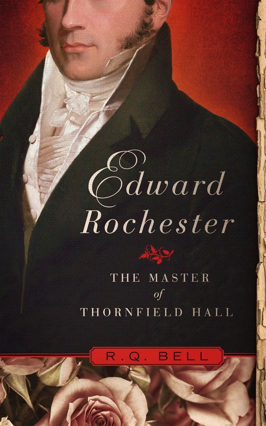EDWARD ROCHESTER (ebook), R.Q. Bell | 9780997345803 | Boeken | bol.com