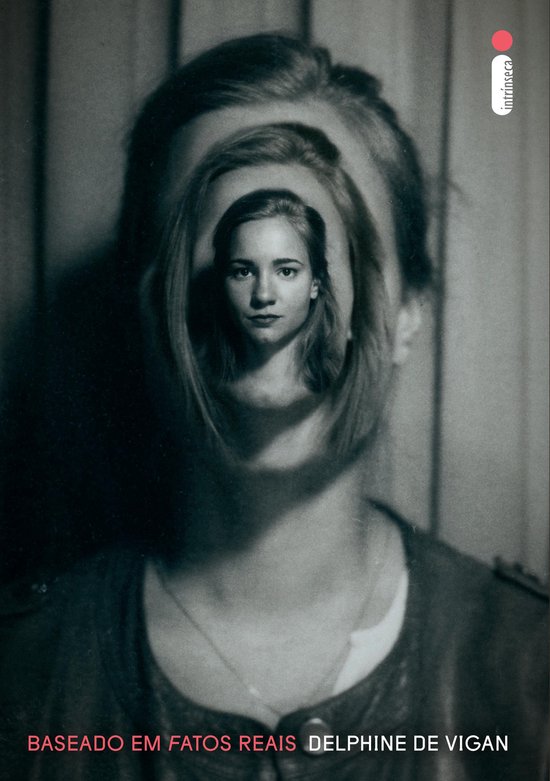 Baseado em fatos reais (ebook), Delphine de Vigan | 9788580579420 | Boeken | bol