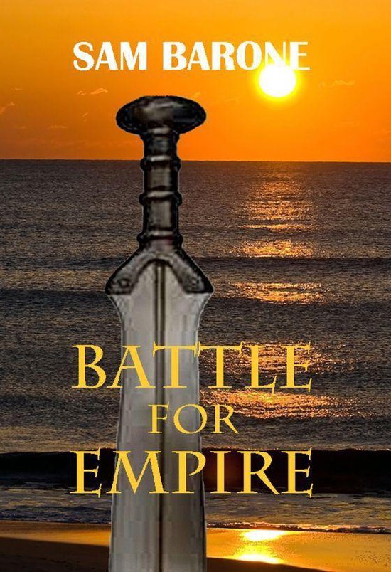 Battle For Empire (ebook), Sam Barone | 9780985162634 | Boeken | bol.com