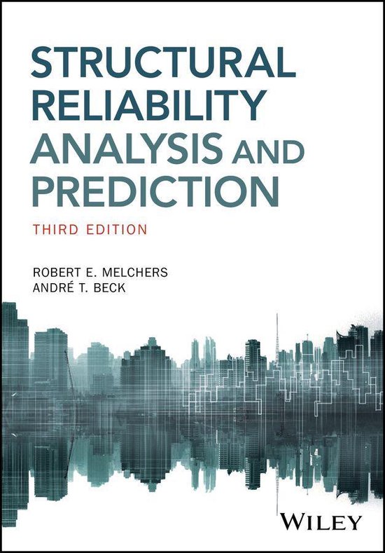 Structural Reliability Analysis And Prediction Ebook Re Melchers 9781119266068