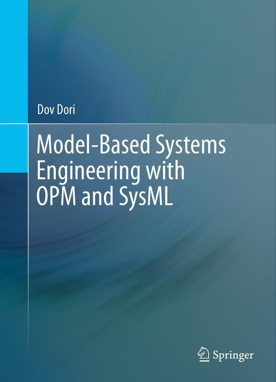 Model-Based Systems Engineering with OPM and SysML (ebook), Dov Dori | 9781493932955 |... | bol.com