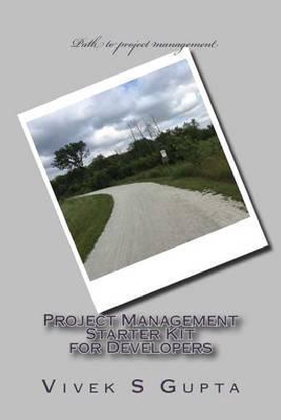 Project Management Starter Kit for Developers, Vivek Shivratan Gupta ...