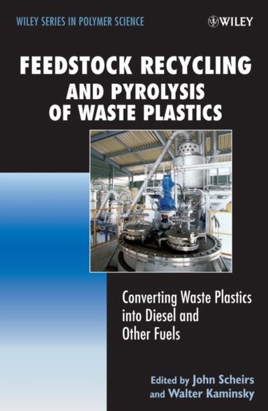 Feedstock Recycling And Pyrolysis Of Waste Plastics 9780470021521 J Feedstock Recycling And Pyrolysis Of Waste Plastics 9780470021521 J
