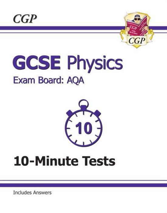 GCSE Physics AQA 10-Minute Tests (Including Answers) (A*-G Course ... GCSE Physics AQA 10-Minute Tests (Including Answers) (A*-G Course ...