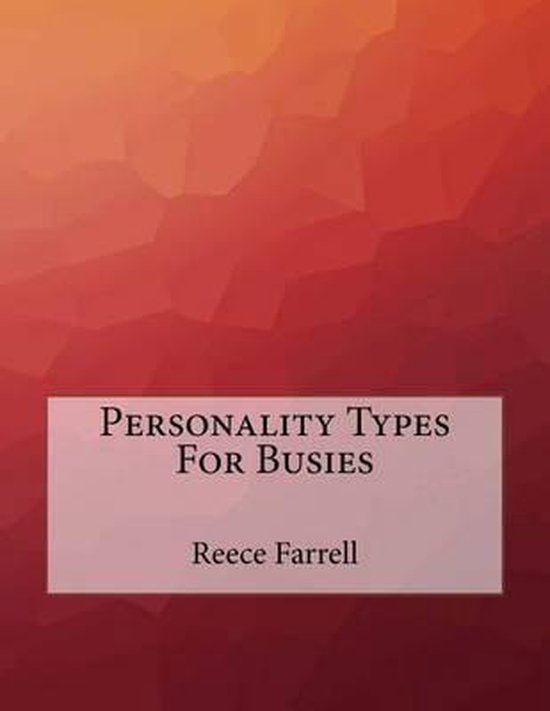Personality Types For Busies, Reece Farrell | 9781523616404 | Boeken | bol