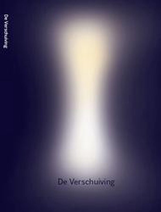 De Verschuiving, Eric Hoogland | 9789462286078 | Boeken | bol
