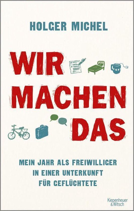 Wir machen das (ebook), Holger Michel | 9783462316711 | Boeken | bol.com