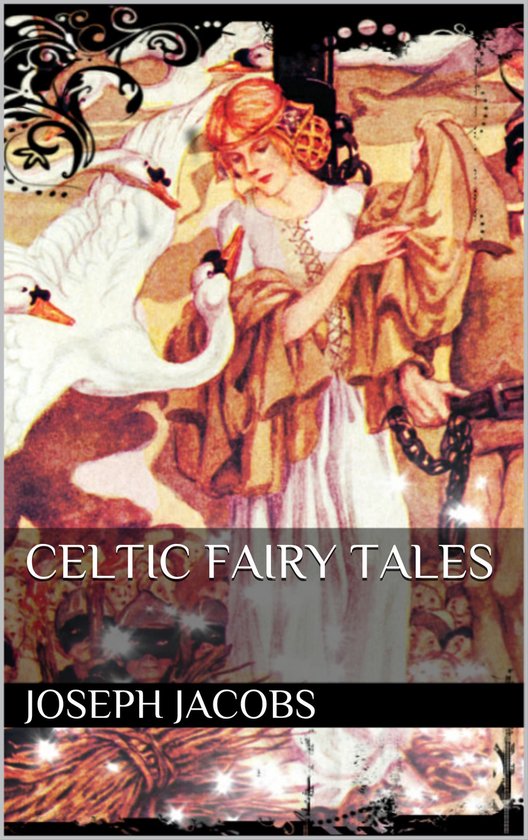 Celtic Fairy Tales (ebook), John Dickson Batten | 9783748140696 | Boeken | bol.com